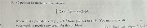 Solved 6 ﻿points ﻿evaluate The Line