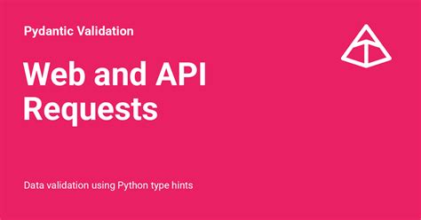 Web And Api Requests Pydantic Validation