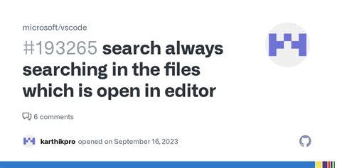 Search Always Searching In The Files Which Is Open In Editor Issue Microsoft Vscode