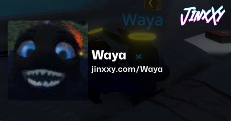 Waya Waya Jinxxy