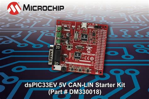 Win A Microchip DsPIC EV V CAN LIN Starter Kit Softei Com Global Electronics Industry News