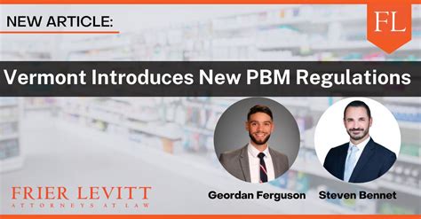Frier Levitt On Linkedin Vermont Introduces New Pbm Regulations