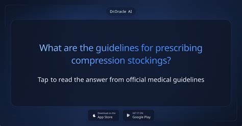 What Are The Guidelines For Prescribing Compression Stockings