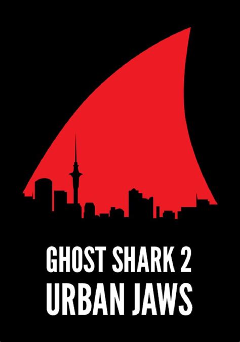 Ghost Shark 2 Urban Jaws Streaming Watch Online