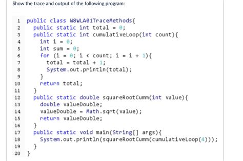 In Java Please Fill In The Trace And Output Of This