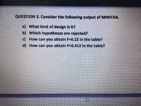 solved question 3 consider the following output of minitab