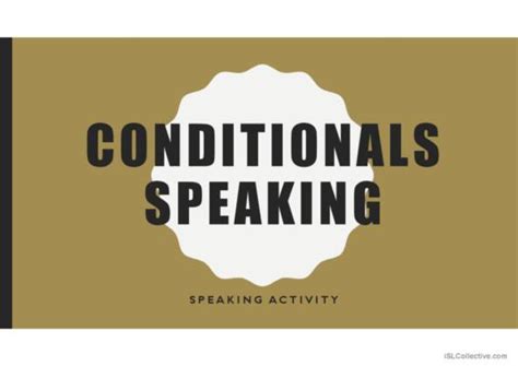 3 Conditionals Discussion Starters Speaking Cards Speakin