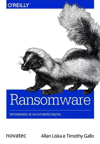 Ransomware De Allan Liska E Timothy Gallo Novatec Editora Capa Mole