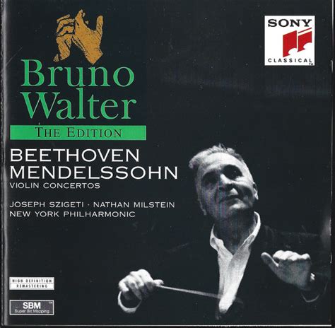 Bruno Walter Beethoven Mendelssohn Joseph Szigeti Nathan Milstein