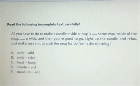 Read The Following Incomplete Text Carefully StudyX