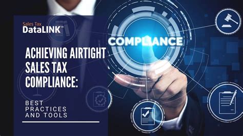 Achieving Airtight Sales Tax Compliance Best Practices And Tools