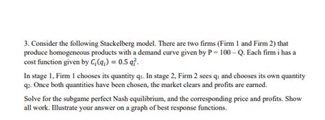 3 Consider The Following Stackelberg Model There