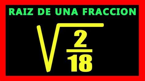 Calculando raíz cuadrada de fracción