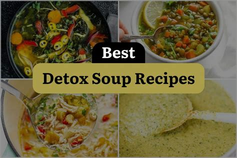 21 Detox Soup Recipes To Refresh Revive And Rejuvenate Dinewithdrinks