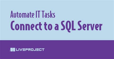 Connect To A SQL Server William Wade