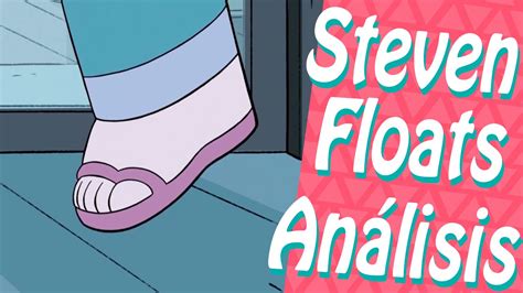 Steven Universe Steven Floats Capítulo 84 Análisis Spoilers
