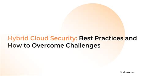 How To Implement Hybrid Cloud Security Effectively In