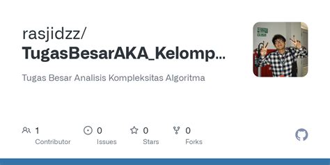 GitHub Rasjidzz TugasBesarAKA Kelompok Tugas Besar Analisis Kompleksitas Algoritma