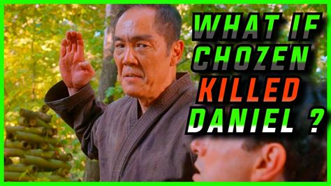 What If Chozen Killed Daniel Youtube