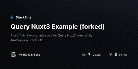 Query Nuxt3 Example Forked StackBlitz