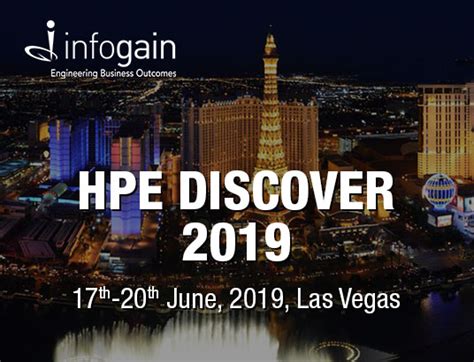 Hpe Discover 2019 Hewlett Packard Enterprise Infogain