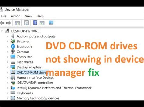 DVD CD ROM Drives Not Showing In Device Manager Fix DVD Drive Not