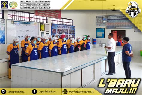 KONTROL DAN MONITORING CARA PETUGAS LAPAS PEKANBARU PERTAHANKAN DAPUR
