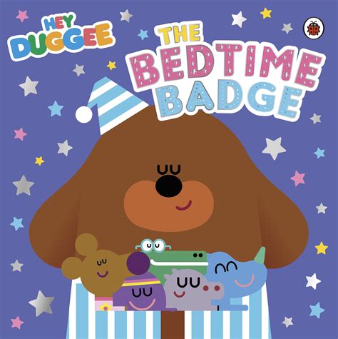 Hey Duggee The Bedtime Badge By Hey Duggee Penguin Books New Zealand