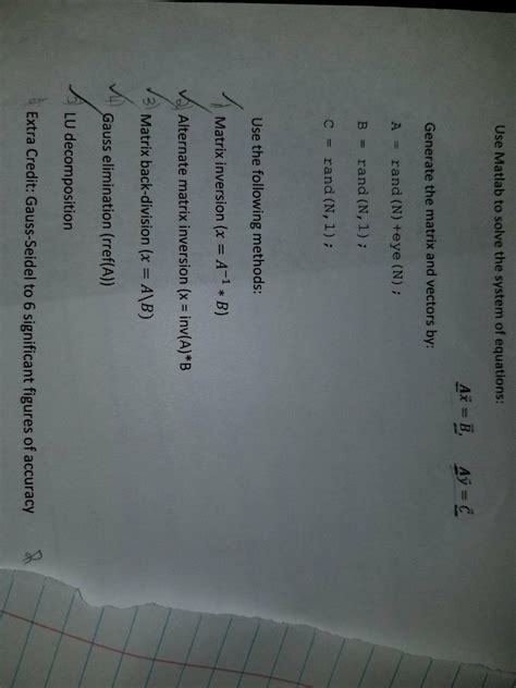 Solved Use Matlab To Solve The System Of Equations Ax B Chegg