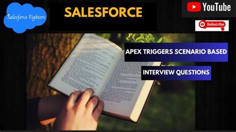 Apex Triggers Scenario Based Interview Questions In Salesforce Examples Of Triggers 2023