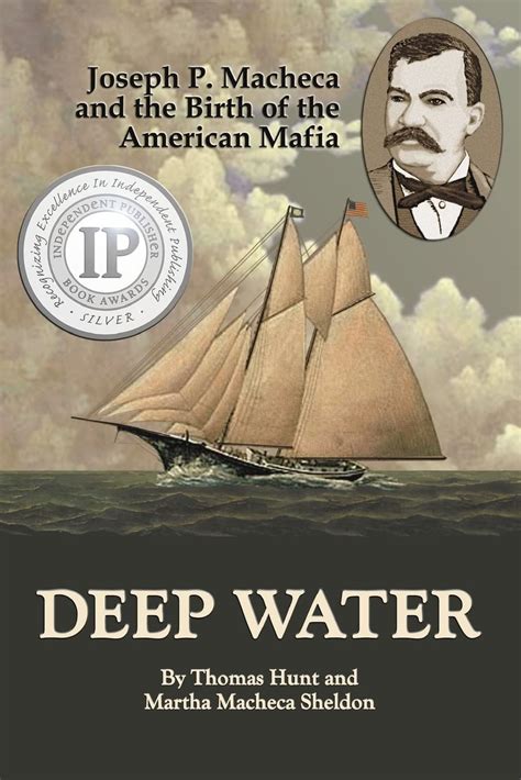 Deep Water Joseph P Macheca And The Birth Of The American Mafia Hunt