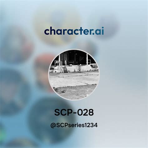 Chat With Scp 028 Characterai Ai Chat Reimaginedyour Words Your