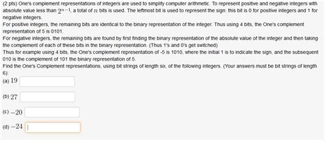 Solved Ones Complement Representations Of Integers Are Used To