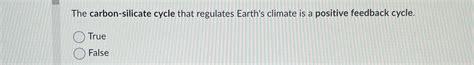 Solved The Carbon Silicate Cycle That Regulates Earths
