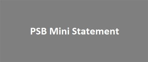 Psb Mini Statement Get Psb Mini Statement By Missed Call Sms Mpassbook