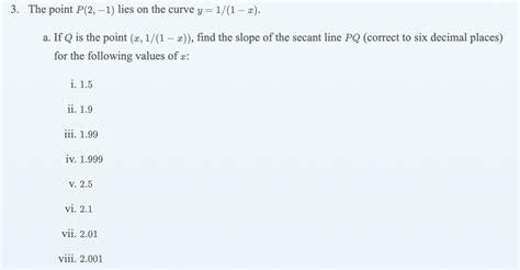 Solved 3 The Point P 2 1 Lies On The Curve Y 1 1x A Chegg Com