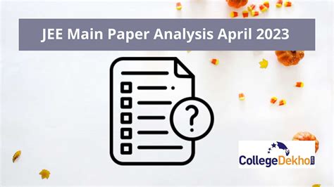 JEE Main Paper Analysis April 2024 Difficulty Level Weightage Good Attempts Previous Years