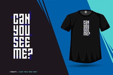 인용 수 당신은 나를 볼 수 있습니다 인쇄 T 셔츠 패션 의류 포스터 및 상품에 대한 트렌디 한 타이포그래피 수직 디자인 템플릿 0명에 대한 스톡 벡터 아트 및 기타 이미지