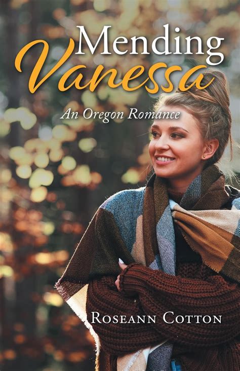 Mending Vanessa An Oregon Romance 9781088112182 Cotton