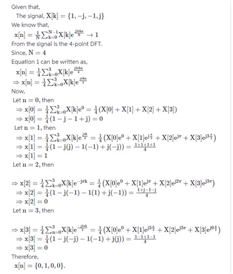 Solved Given That The Signal X K 1 J 1 J We Know Chegg