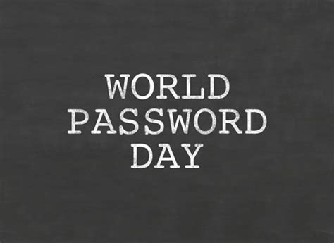 Happy World Password Day Heres 4 Tips To Stay Secure