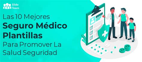 Las 10 Mejores Plantillas De Seguros Médicos Para Promover La Seguridad