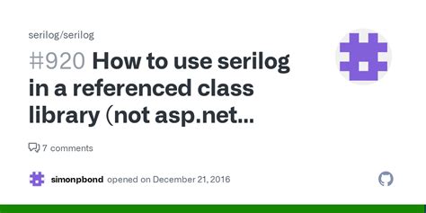 How To Use Serilog In A Referenced Class Library Not Core