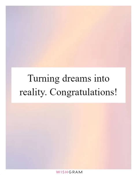 Turning Dreams Into Reality Congratulations Messages Wishes And Greetings Wishgram
