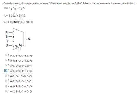 solved consider the 4 to 1 multiplexer shown below what