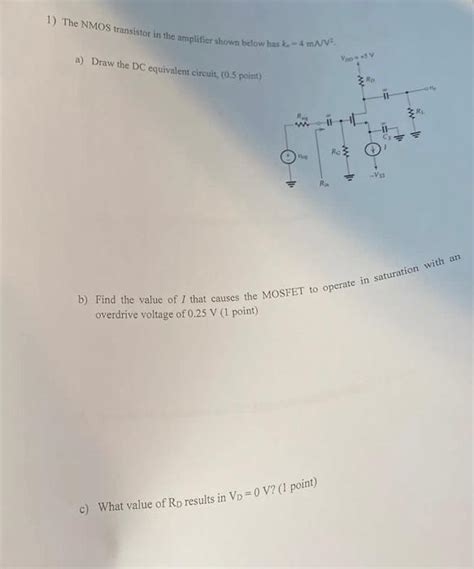 Solved 1 The Nmos Transistor In The Amplifier Shown Below