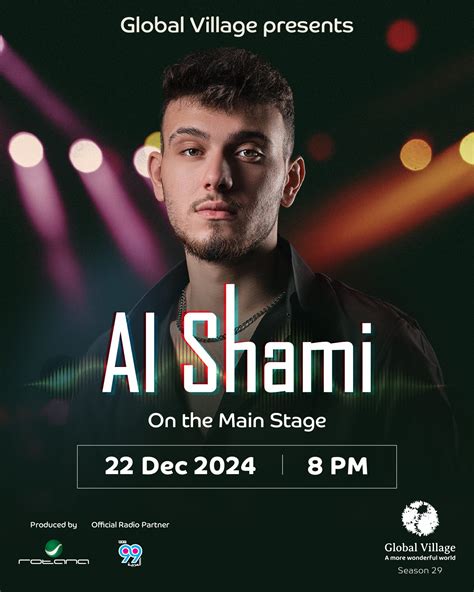 Global Village Proudly Presents Fan Favourite Musician And Singer Al Shami Live In Concert On