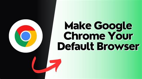 How To Make Google Chrome Your Default Browser YouTube