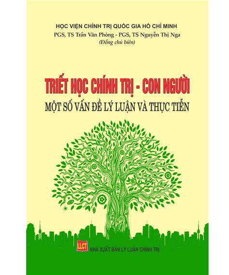 Triết học chính trị con người Một số vấn đề lý luận và thực tiễn Nhà xuất bản Lý luận
