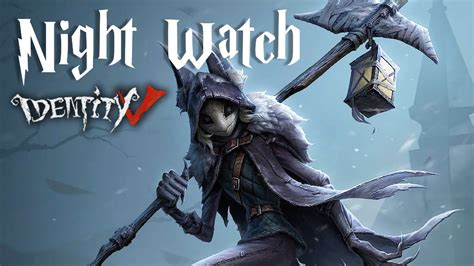 [new Hunter] Night Watch Available On March 2 Identity V Youtube